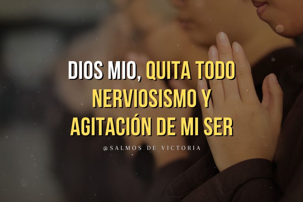 Oración para Tranquilizar y Vencer los Nervios ¡Calma instantánea!