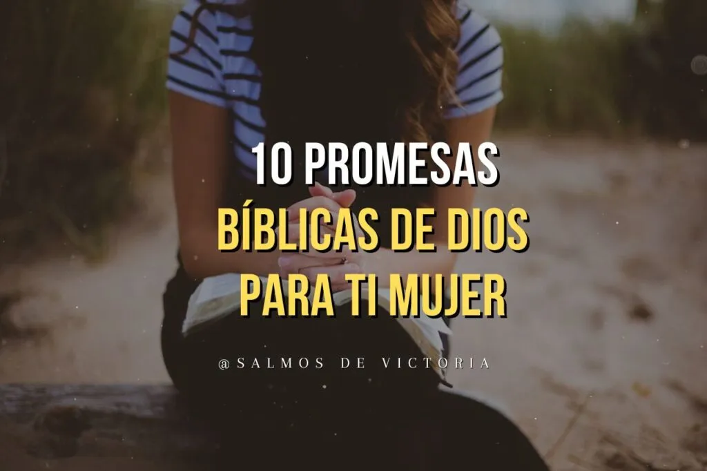 10 Promesas de Dios para TI Mujer GUERRERA y VALIENTE